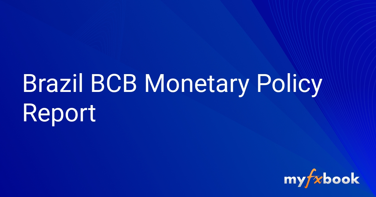 Brazil BCB Monetary Policy Report
